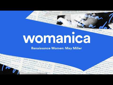 Renaissance Women: May Miller | Womanica - YouTube