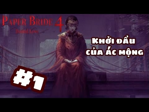 Áo Cưới Giấy (paper bride) 4 #1: LỜI MỜI ĐÁM CƯỚI MA GIỮA ĐÊM !!!! ẨN ...