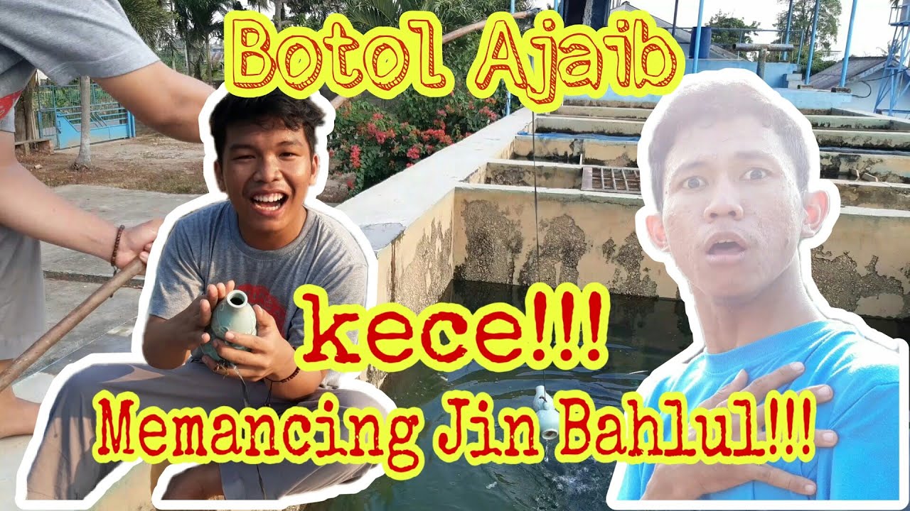 Botol Ajaib || Pancing Jin Bahlul || Botol Jin || Jin Kece || Film ...