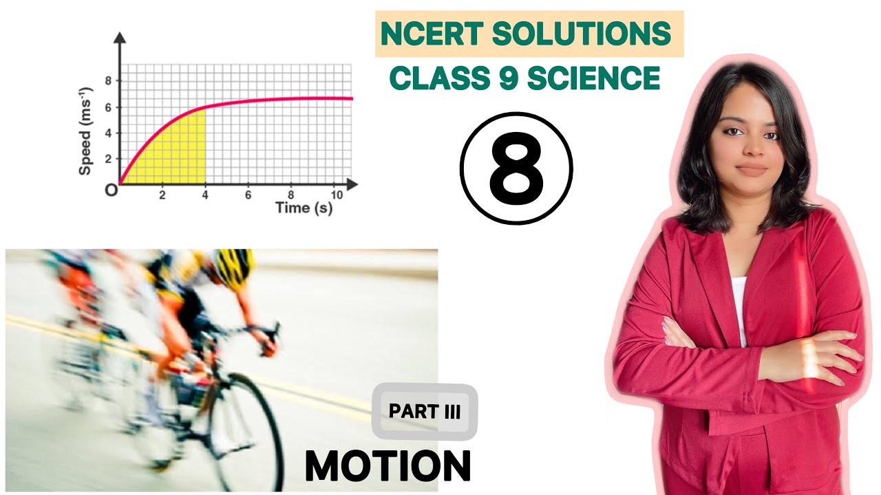 NCERT Solutions Class 9 Science Chapter 8: Motion - YouTube