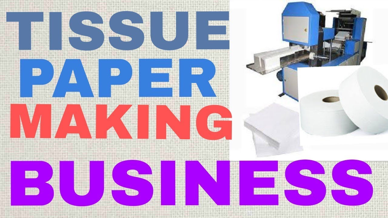 HOW TO START TISSUE PAPER MAKING BUSINESS HINDI YouTube how-to-start-tissue-paper-making-business-hindi-youtube