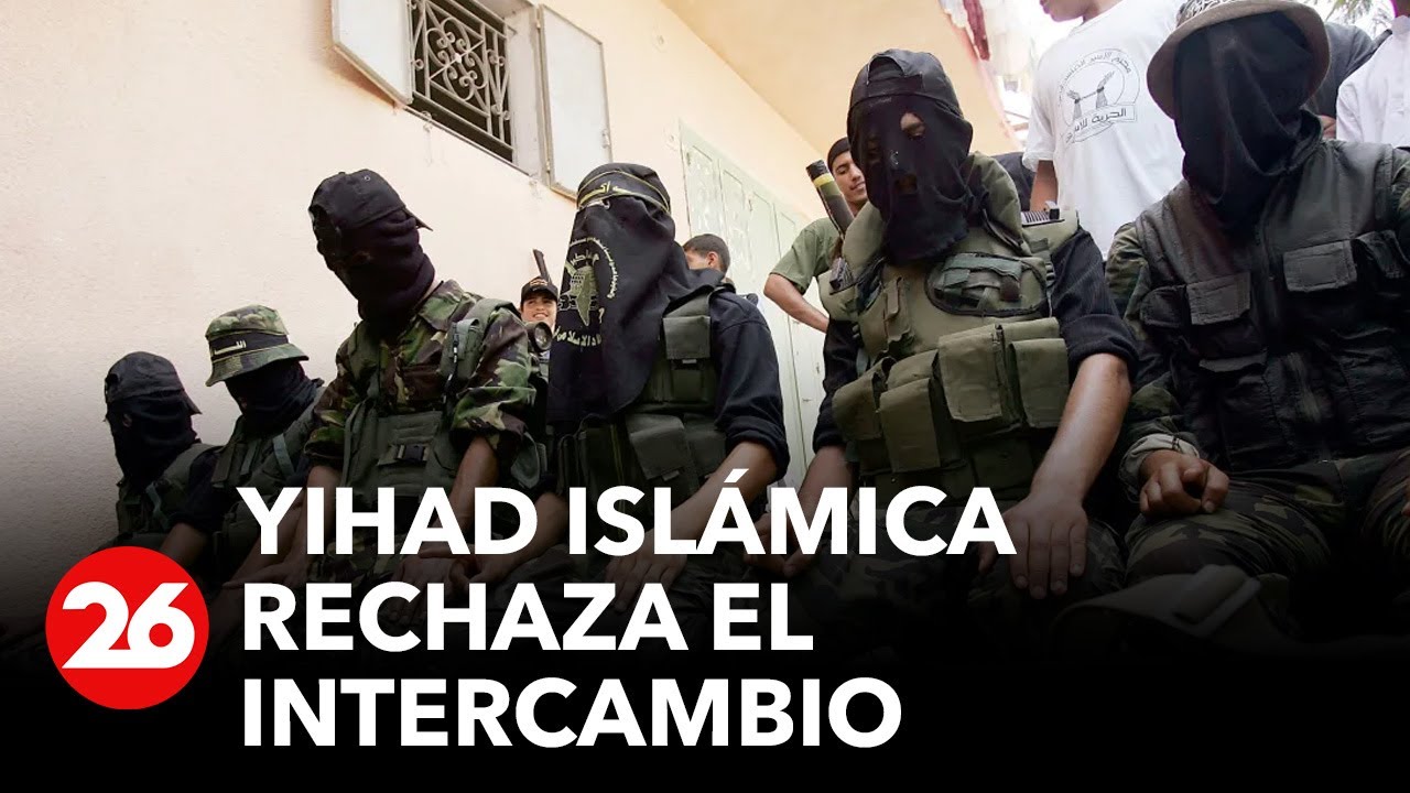 Yihad Islámica rechaza el intercambio de prisioneros sin el cese de ...