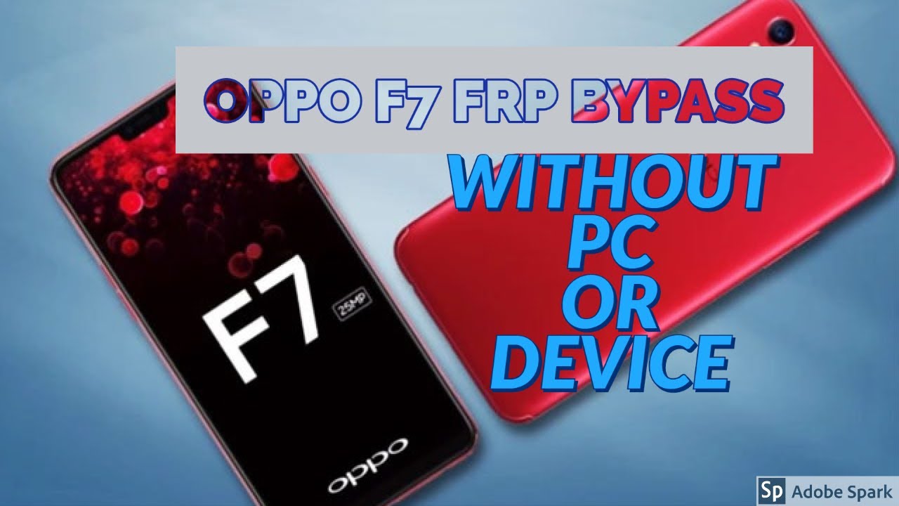 OPPO F7 FRP BYPASS WITHOUT PC OR ANY DEVICE | OPPO F7 cph1819 FRP ...