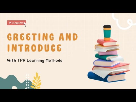 Greeting and Introduce Learning - With TPR Methode - YouTube