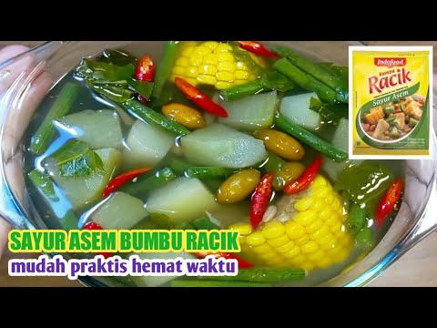 RESEP SAYUR ASEM BUMBU RACIK INDOFOOD | MUDAH PRAKTIS HEMAT WAKTU - YouTube