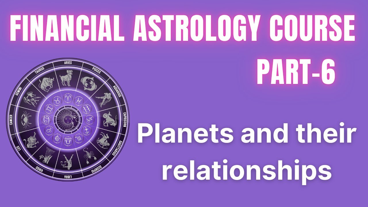 Financial Astrology Basics Part-6 | Understanding Planetary ...