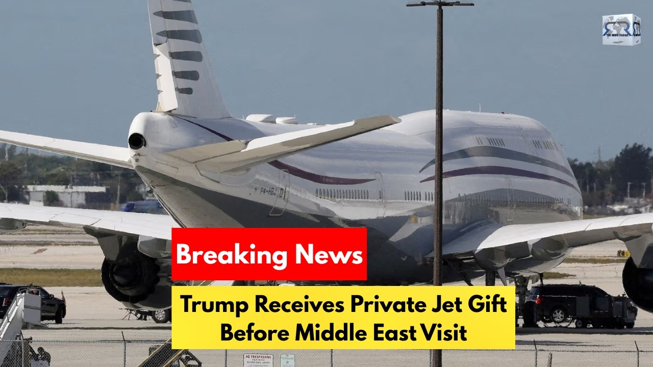 Trump Gets Lavish Jet Gift Before Middle East Tour | The News Radar ...