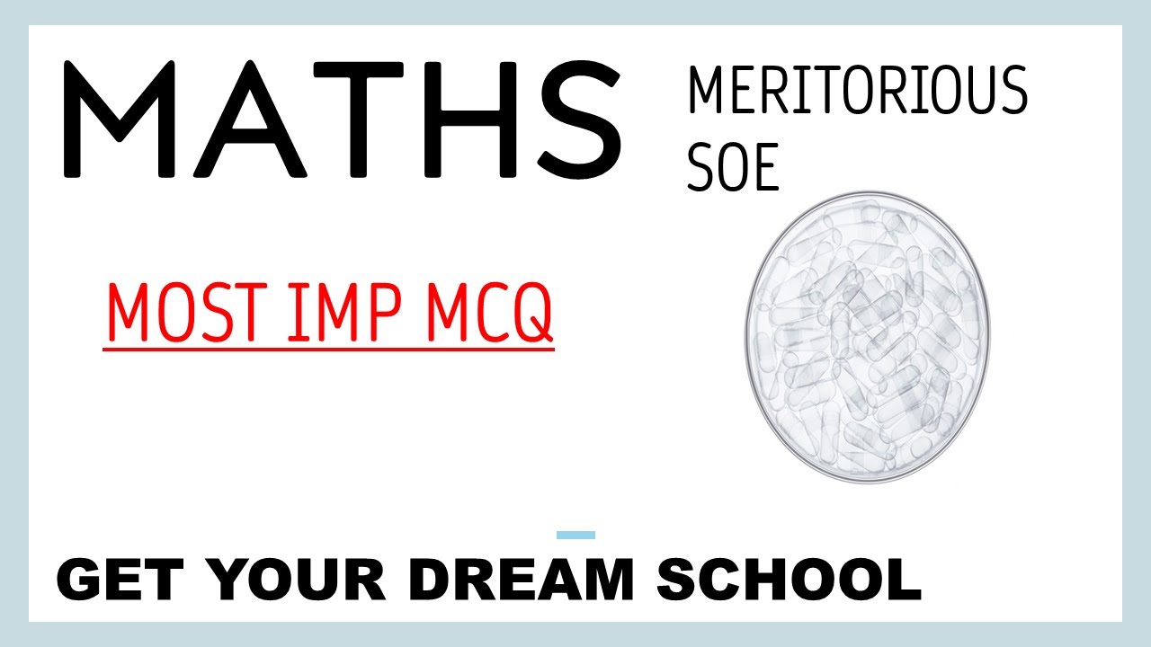 MATHEMATICS MOST IMPORTANT QUESTIONS FOR MERITORIOUS AND SOE EXAM 30 ...