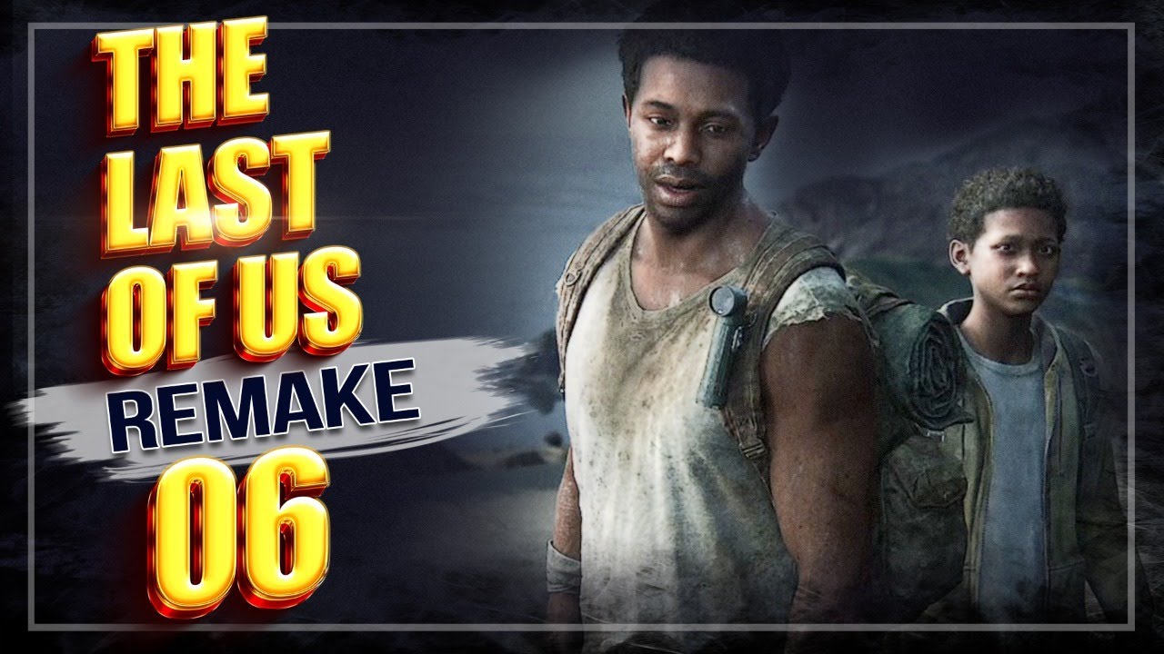THE LAST OF US REMAKE #06 Henry e Sam - YouTube