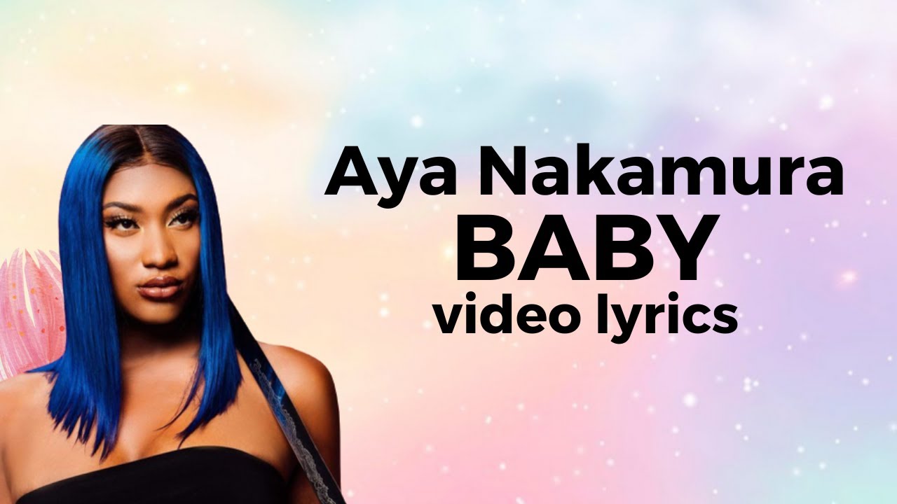 Aya Nakamura BABY🎼💖 (vidéo lyrics) - YouTube