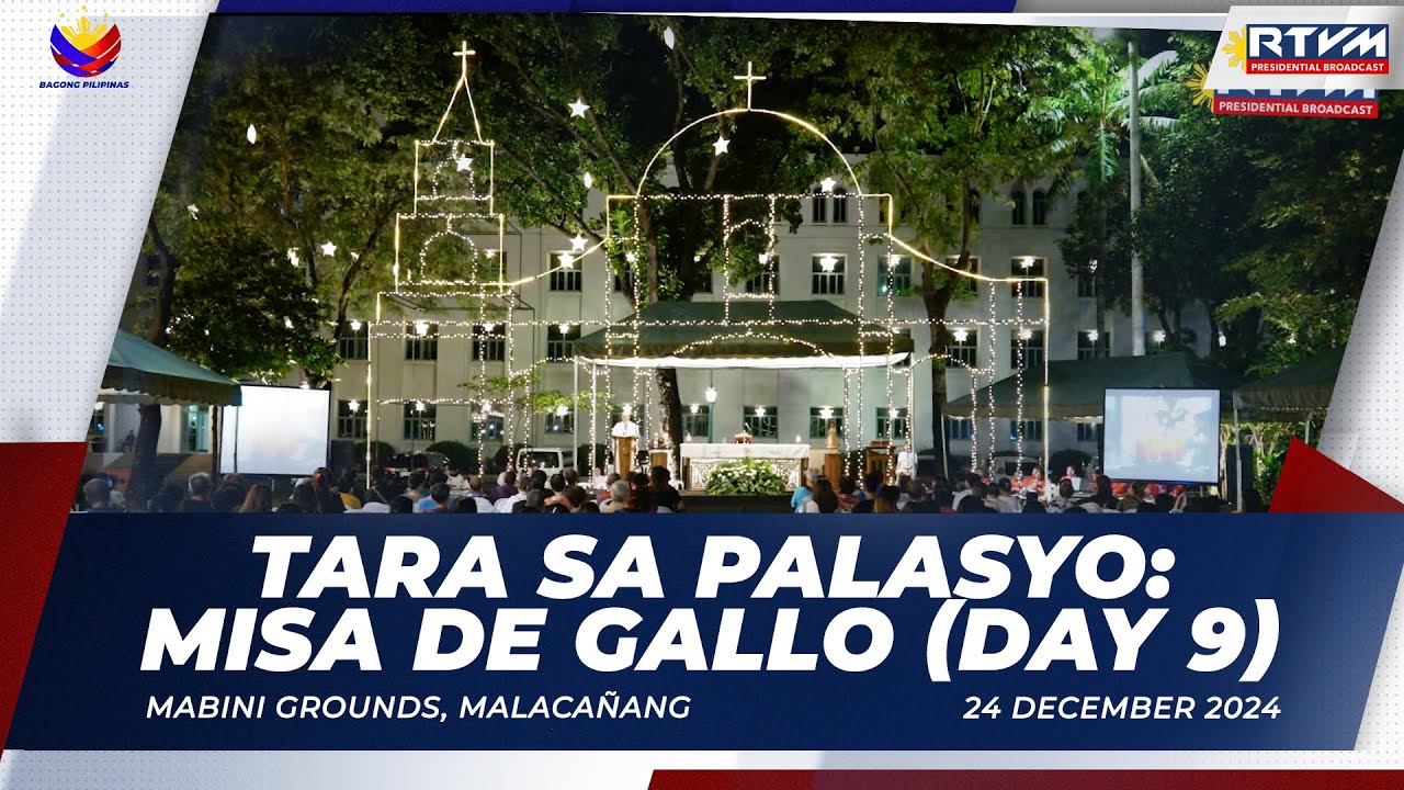 Tara sa Palasyo: Misa de Gallo (Day 9) 12/24/2024 - YouTube
