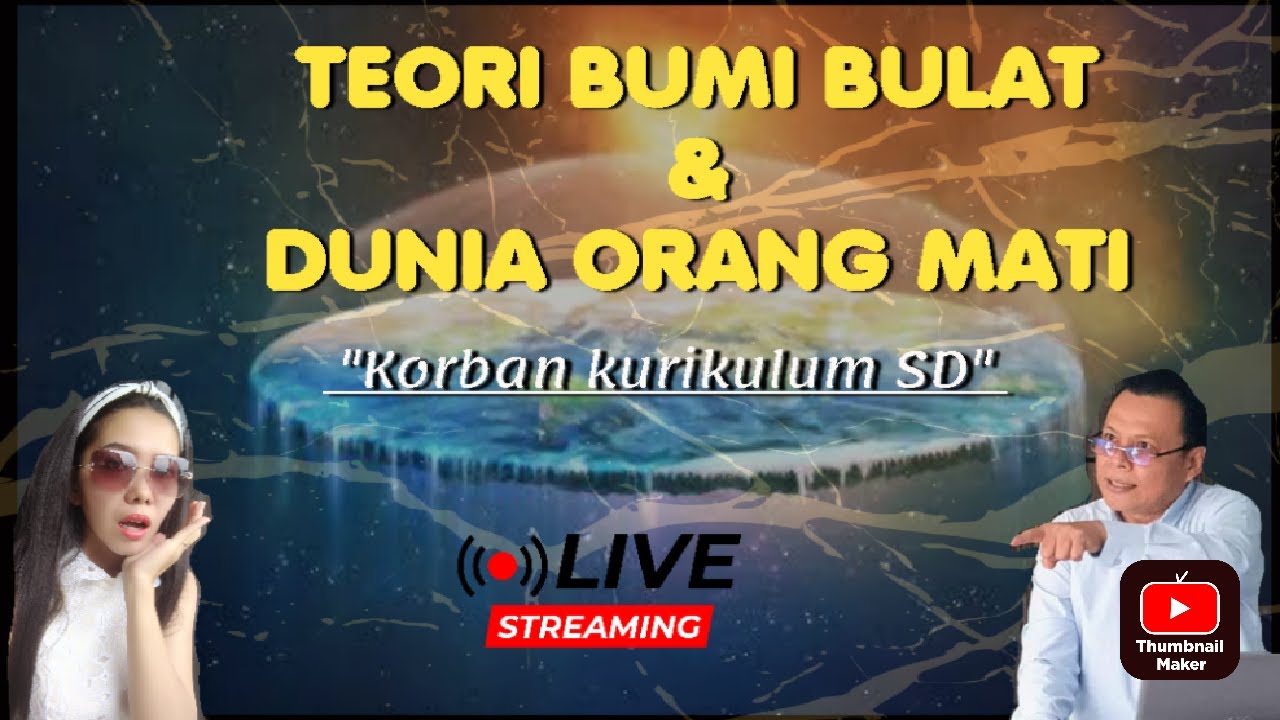 TEORI BUMI BULAT & DUNIA ORANG MATI - YouTube