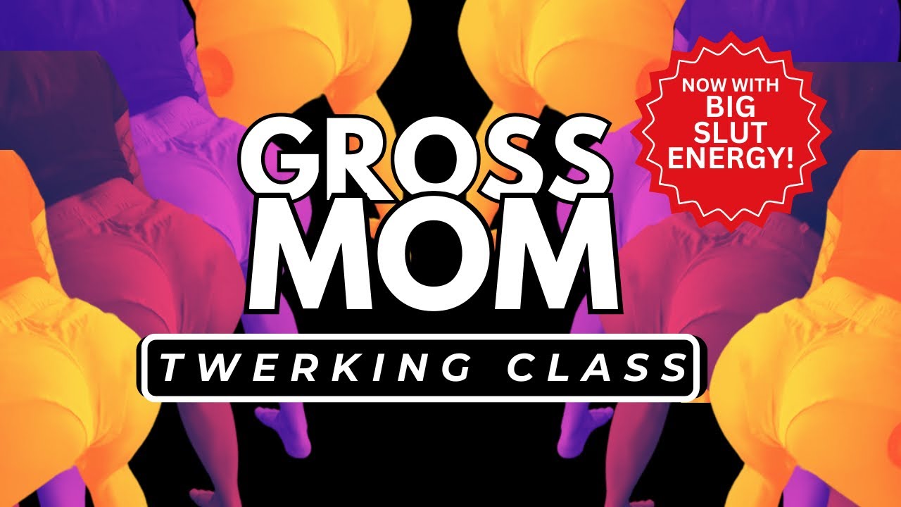 Gross Mom Booty Shaking Basics Youtube 6194