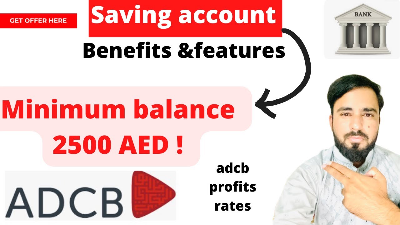 Adcb saving account benefits and features |saving account profits rates ...