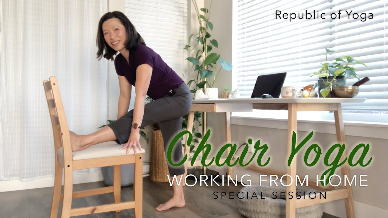 Chair Yoga - Working from Home Special Session - YouTube