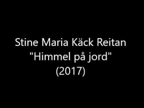 Stine Maria Käck Reitan - Himmel på jord (2017) - YouTube