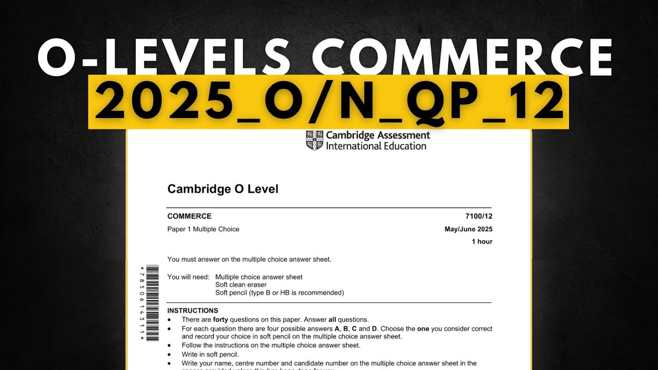 O Levels Commerce 7100 - Oct/Nov 2025 - Paper 12 || Detailed Coverage ...