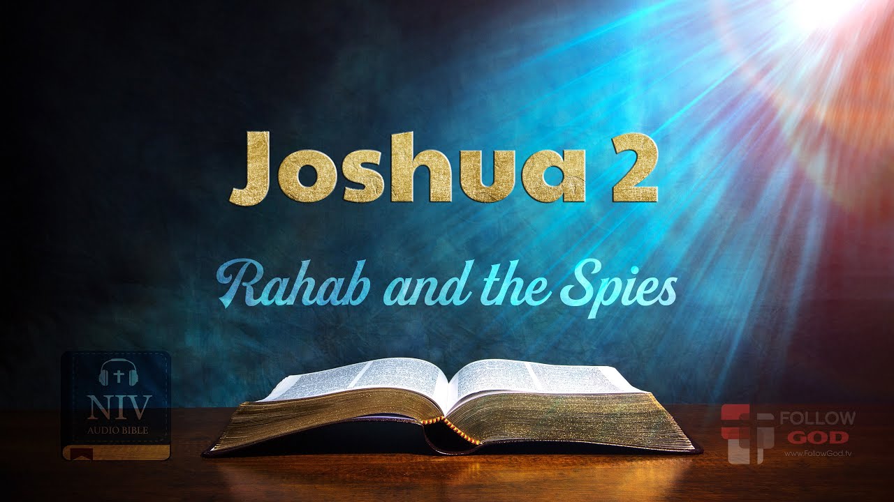The Book of Joshua | Chapter 2: Rahab and the Spies | NIV Audio Bible ...