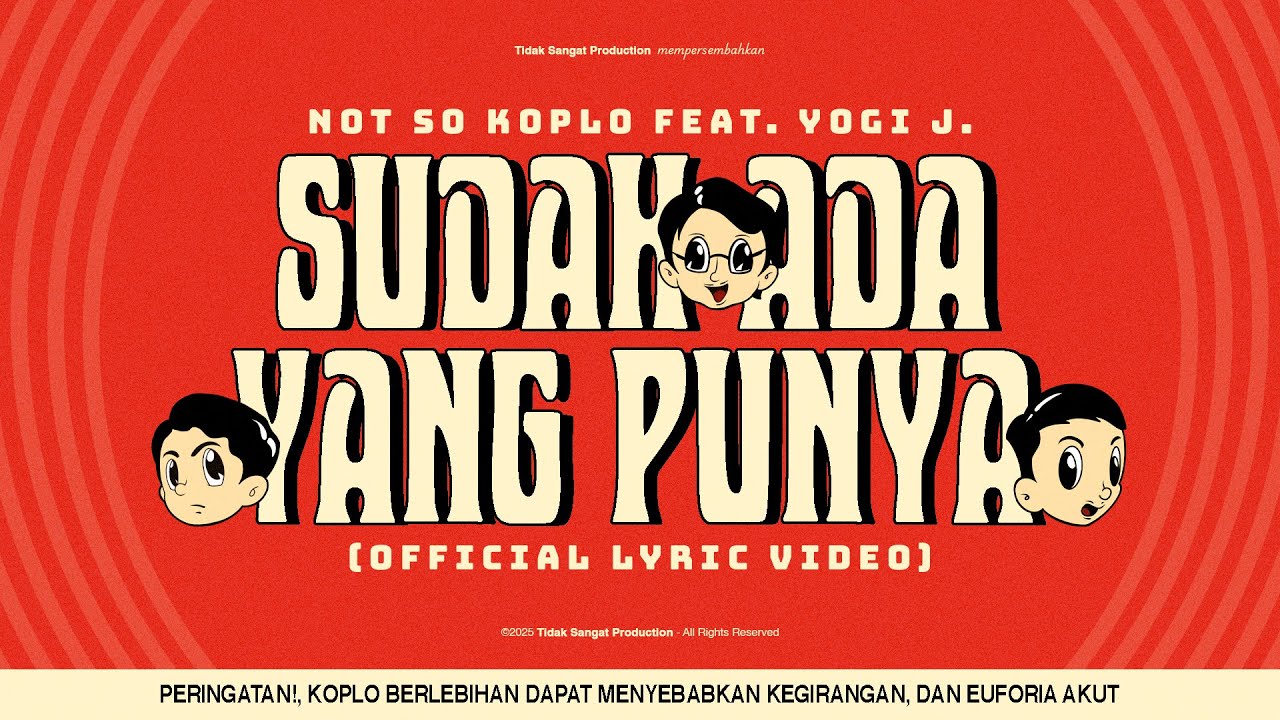 Not So Koplo feat. Yogi J. - Sudah Ada Yang Punya (Official Lyric Video ...