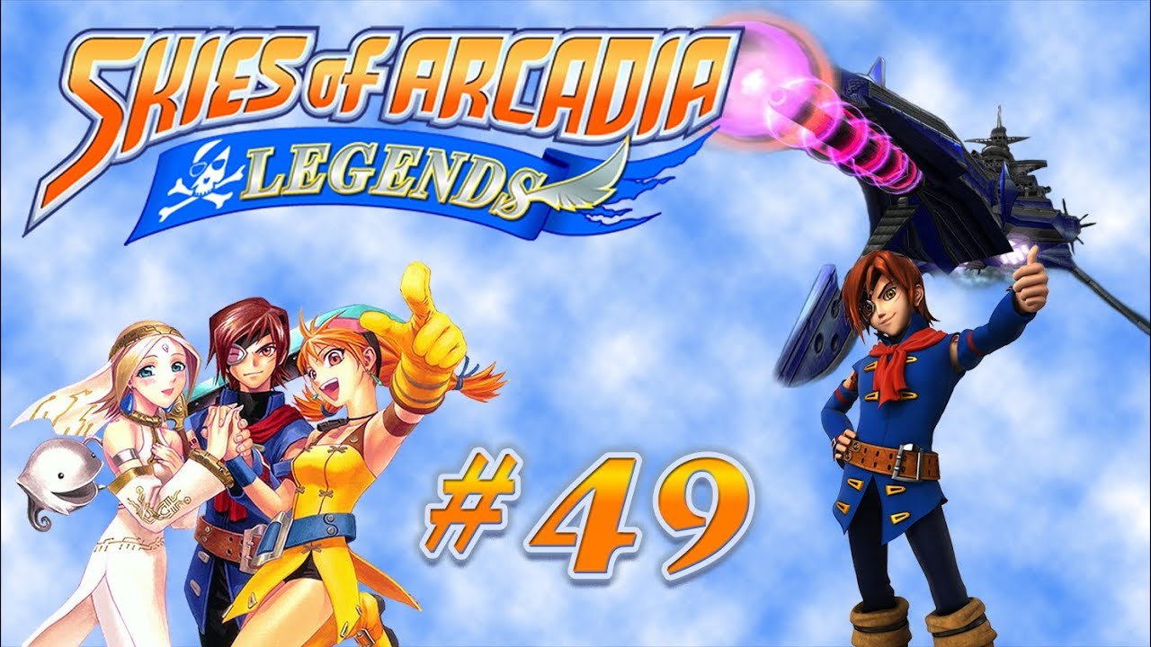 Let's Play Skies of Arcadia Legends [Part 49] Piastol Runde 2 & Auf zur ...