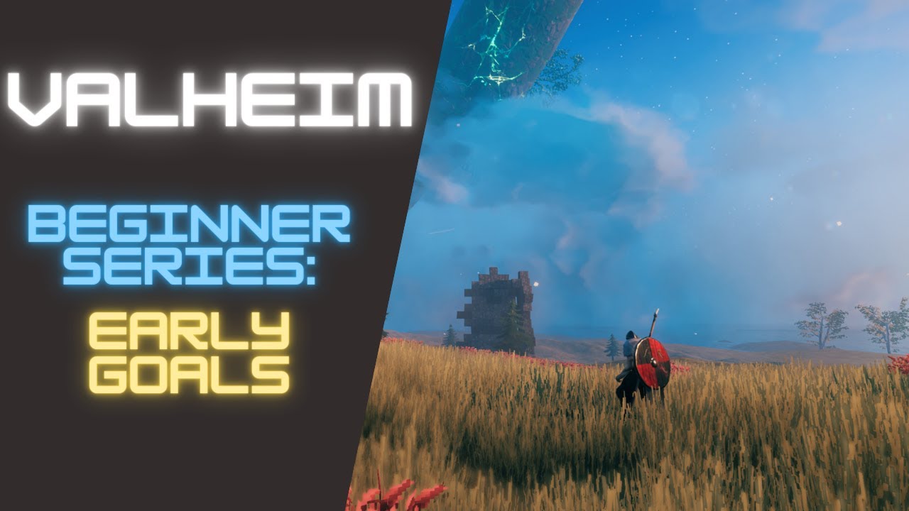 Valheim Beginner Series: Early Goals - YouTube