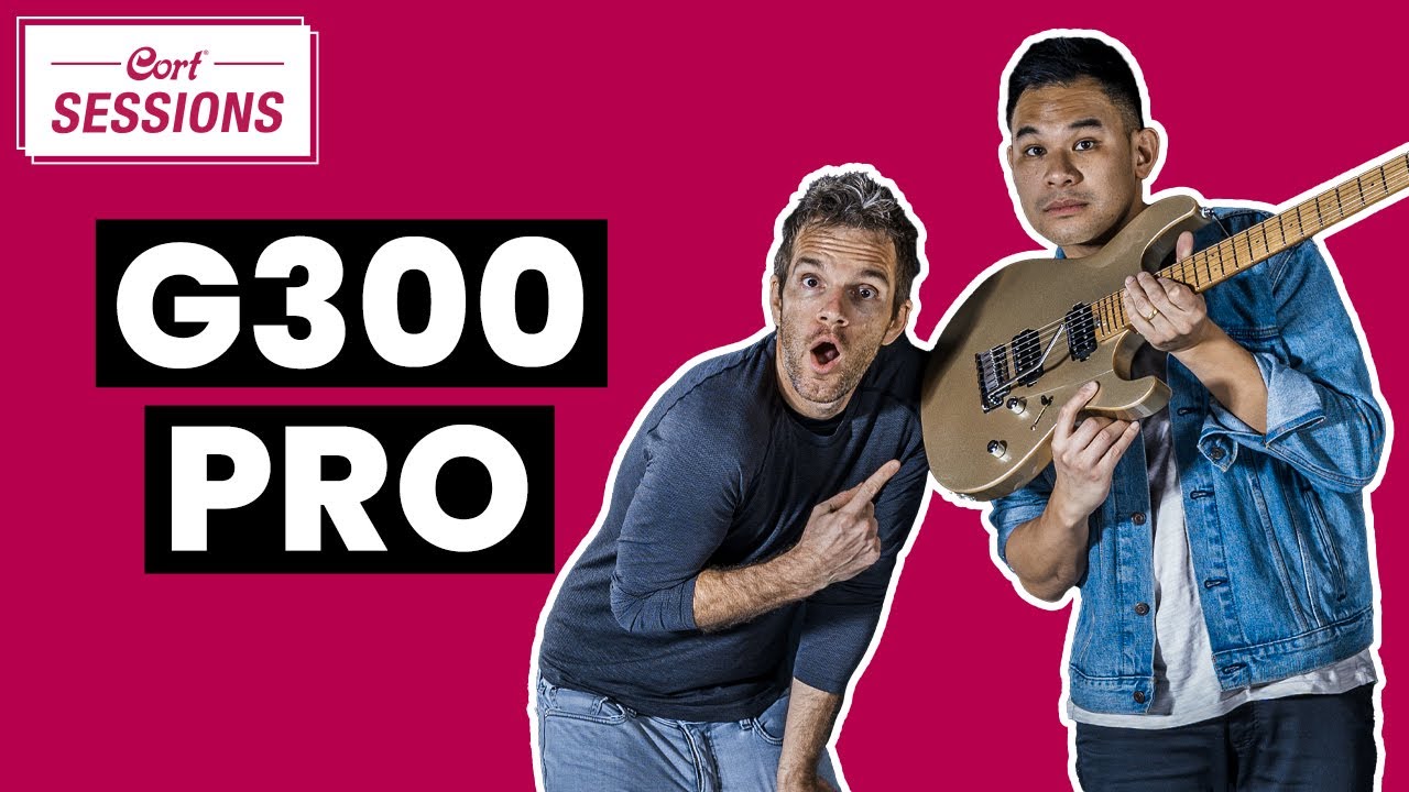 Huge Sound From The Cort G300 PRO Electric Guitar [The Sessions] - YouTube