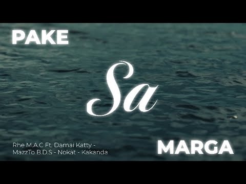 Rhe M.A.C - Pake Sa Marga (feat. Damai Katty, MazzTo B.D.S, Nokat & Bsckakanda) (Music Video)