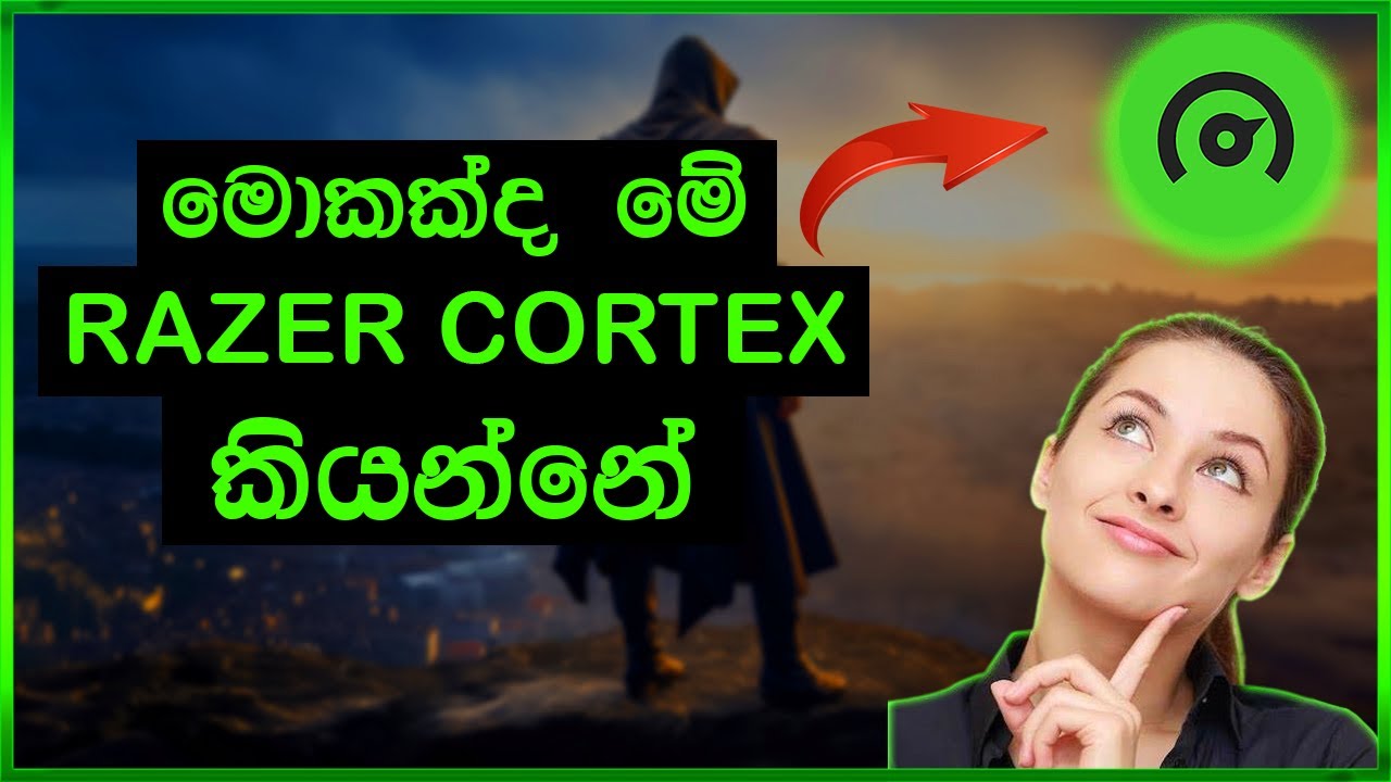 What is RAZER CORTEX Game Booster? | Sinhala | CYBERMASTER LK - YouTube
