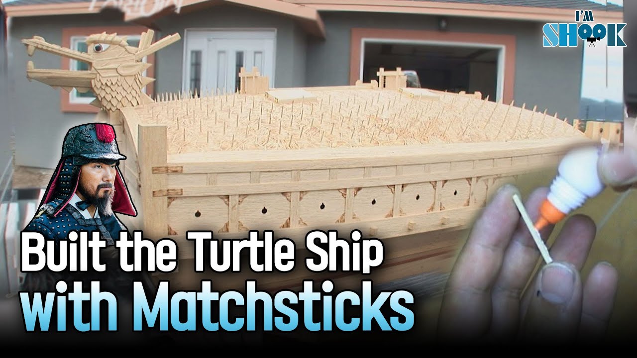 Patriotic Hobby, Building the Turtle Ship for 7 Years with Matchsticks ...