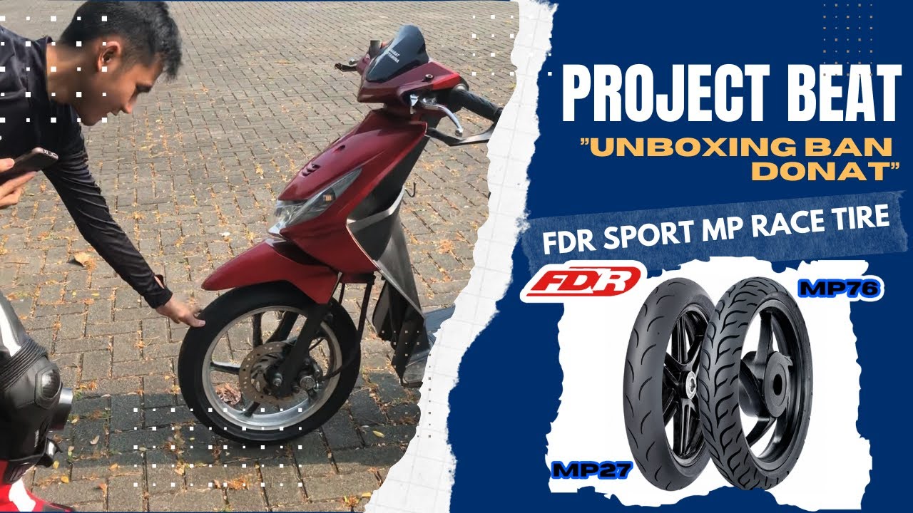 UNBOXING DAN REVIEW BAN DONAT RACING FDR MP27 & MP76 - EP3 Project ...