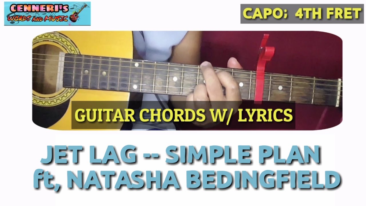 JET LAG -- Song By SIMPLE PLAN ft. NATASHA BEDINGFIELD -- GUITAR CHORDS ...