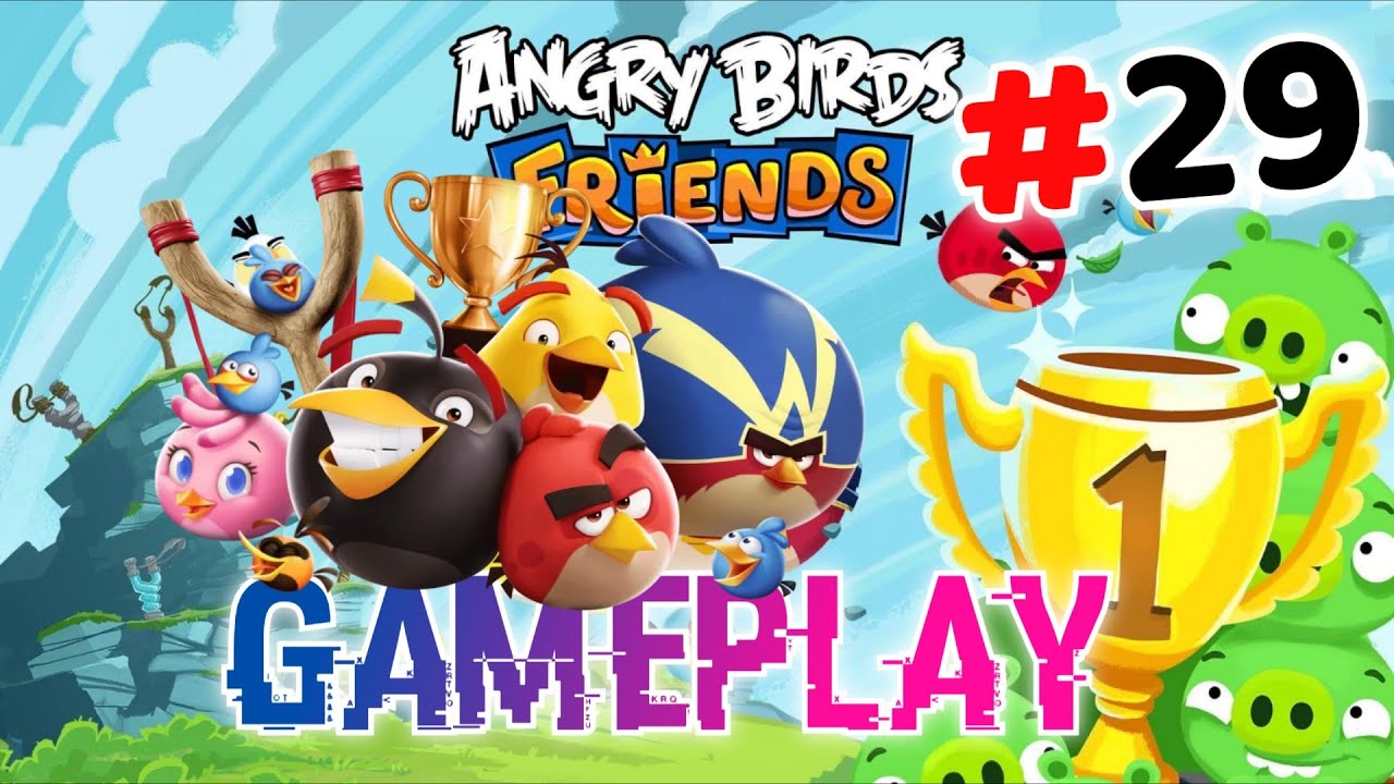 ANGRY BIRDS FRIENDS GAMEPLAY 29# - YouTube