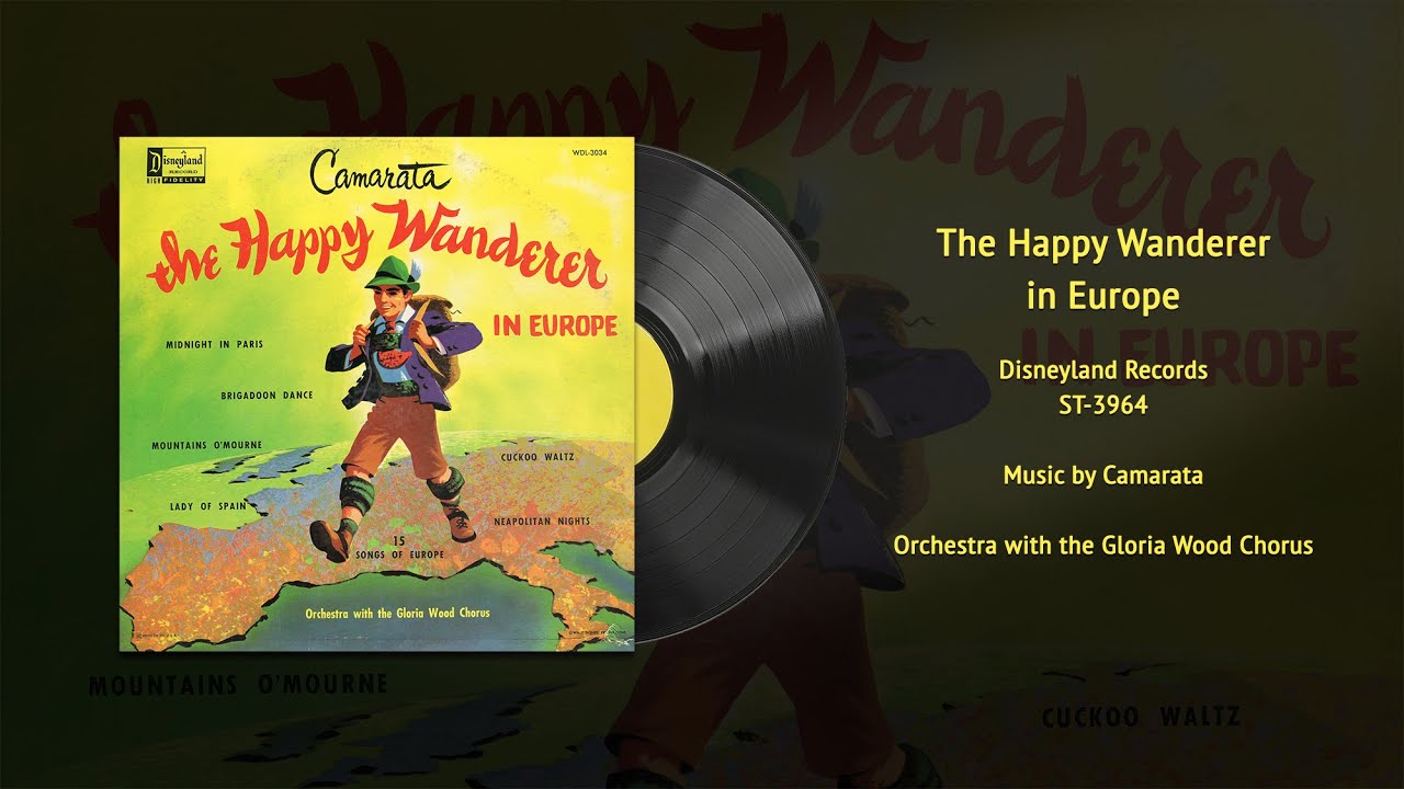 The Happy Wanderer in Europe (ST-3964) | Vintage Disney Vinyl Restored ...