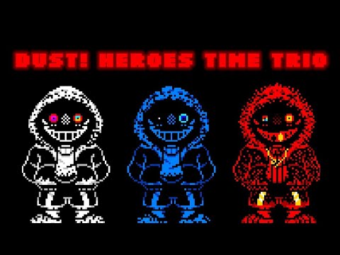Dust! Heroes Time Trio [THE TRIO OF DIVINE HEROES] (MY TAKE) - YouTube