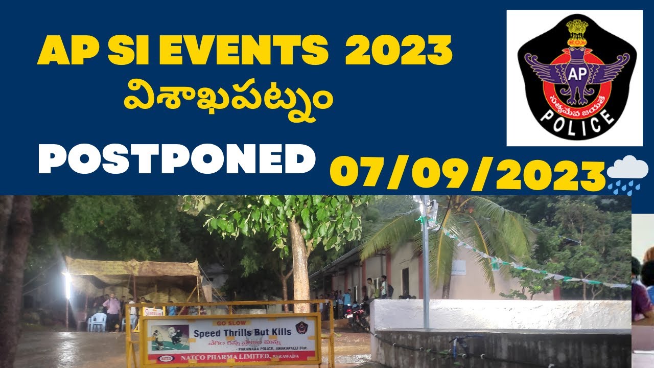 AP SI EVENTS 2023| TODAY EVENTS POSTPONED|VISAKHAPATNAM ZONE|AP POLICE ...