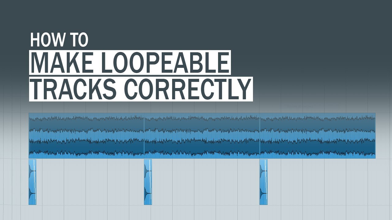 How to make loopeable tracks correctly? - Tutorial - YouTube