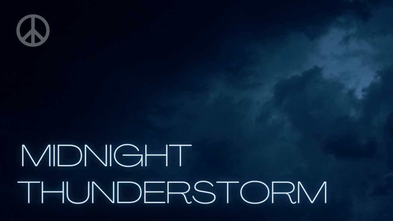 Midnight Thunderstorm | Sleep, Work, Study | Thunder & Rain Ambiance ...
