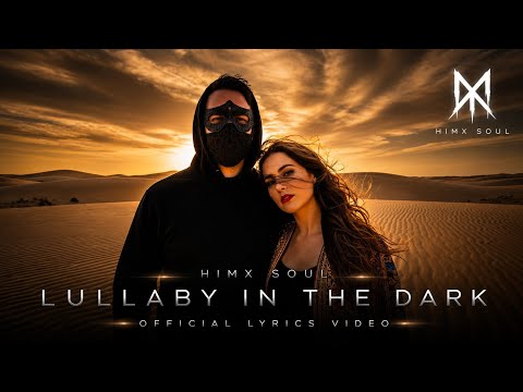 Alan Walker Style , HIMX SOUL- Lullaby In The Dark (Official Lyrics video)