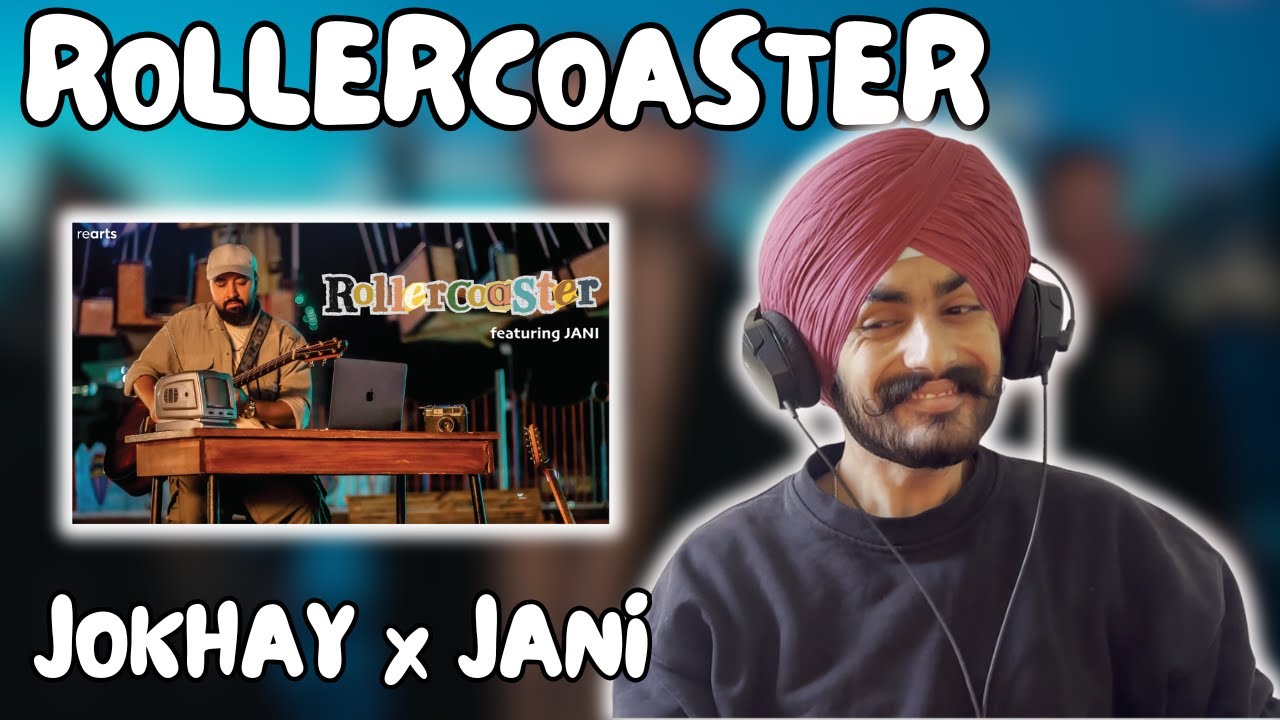REACTION VIDEO - Rollercoaster - Jokhay ft. ‪@JANIMUSIC‬ (Official ...