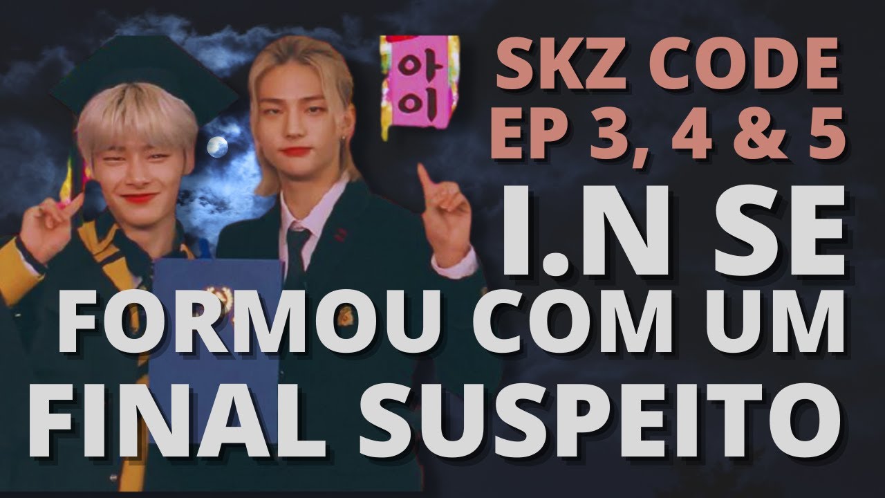 SKZ CODE EPISÓDIOS 03, 04 E 05 EXPLICADOS | STRAY KIDS - YouTube