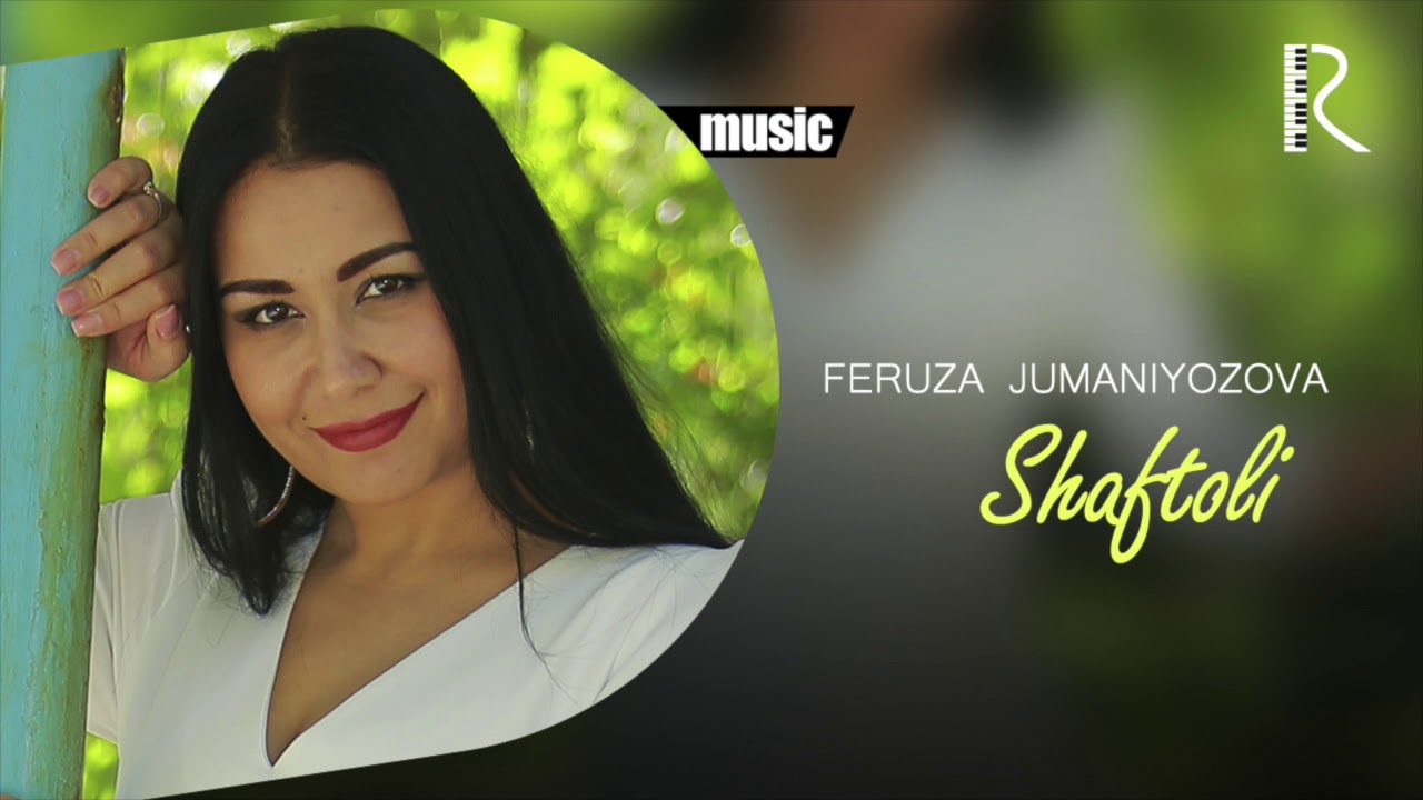 Feruza Jumaniyozova - Shaftoli (Official music) - YouTube