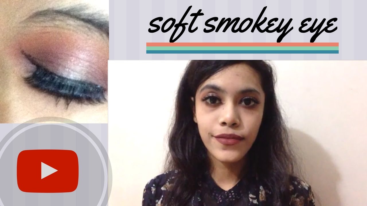 SOFT SMOKEY EYE TUTORIAL - YouTube