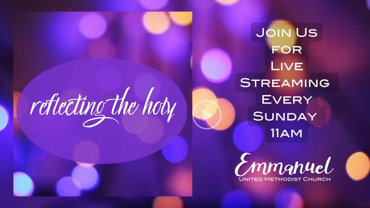 Worship 12-4-22 Holy People: Reflecting the Holy [Advent Week 2 - Love ...
