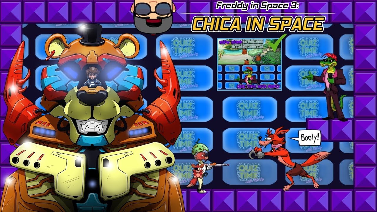 FREDDY IN SPACE 3: CHICA IN SPACE | NSFW ISLAND - QUIZ TIME WITH MONTY ...