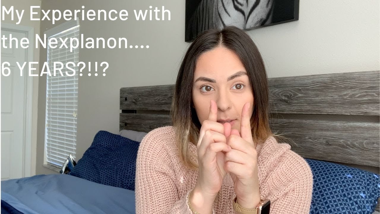 NEXPLANON BIRTH CONTROL 6 YEARS?!!? *TRUTH WHY I GOT THE IMPLANT ...