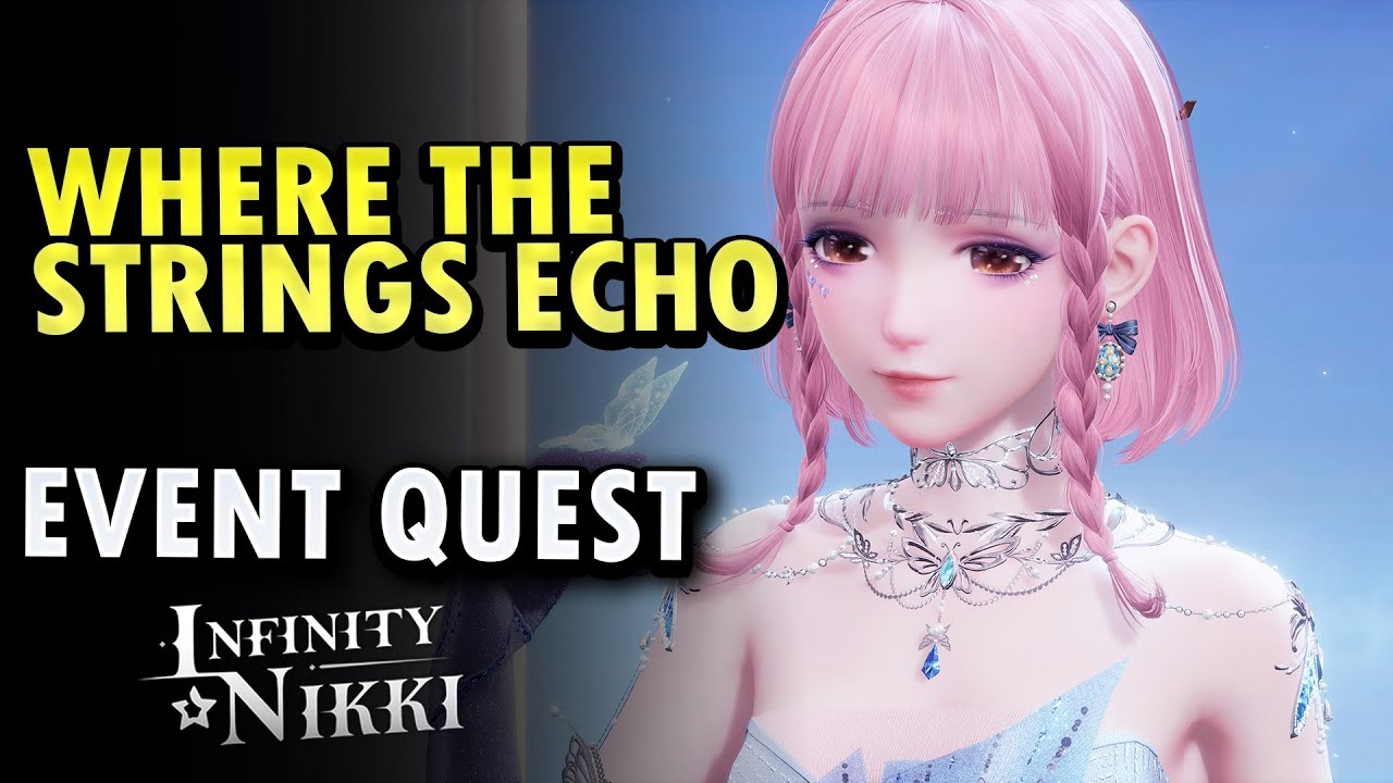 Where The Strings Echo Quest Infinity Nikki - YouTube