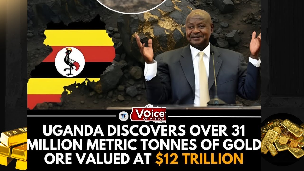 Uganda Unveils Monumental Gold Discovery: Over 31 Million Tonnes Found ...