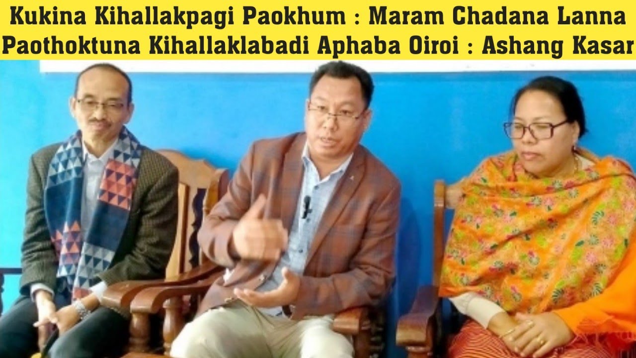 👉Kukina Kihallakpagi Paokhum : Maram Chadana Lanna Paothoktuna ...