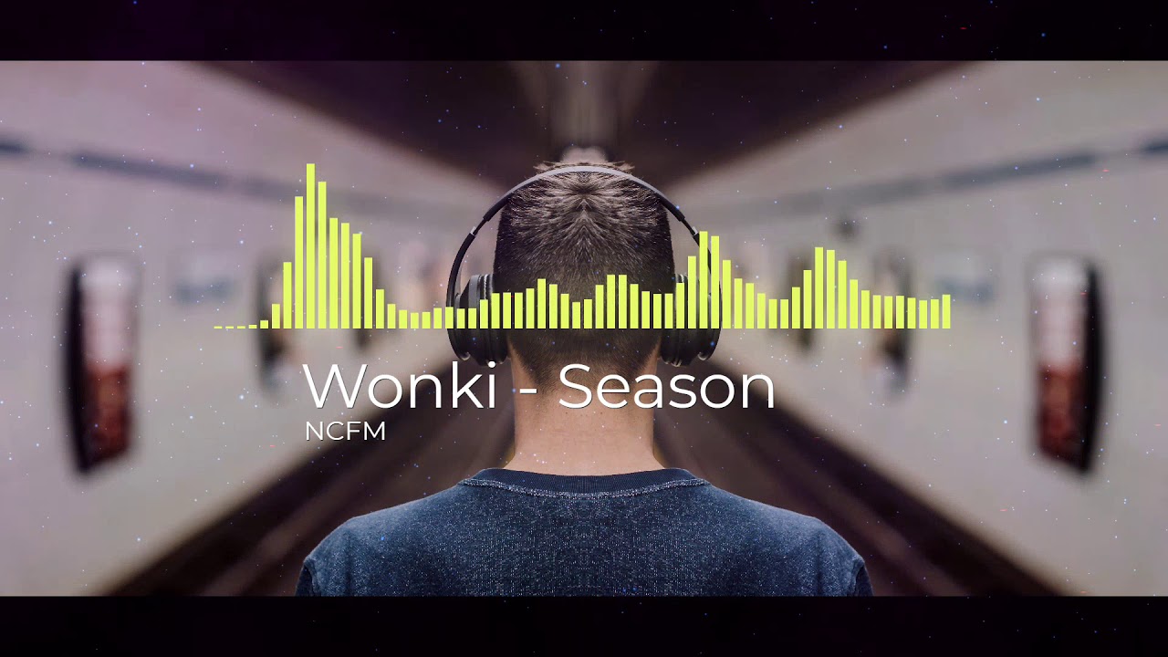 Wonki - Season [ NCFM ] - YouTube