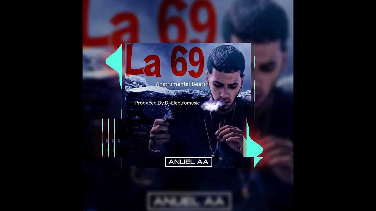 La 69 Anuel AA Beat (instrumental) Produce.Dj Electromusic - YouTube